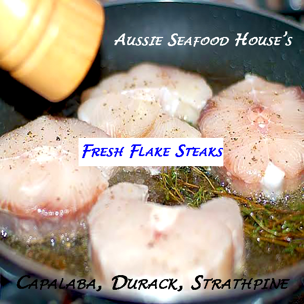 Flake Steaks - Aussie Seafood House