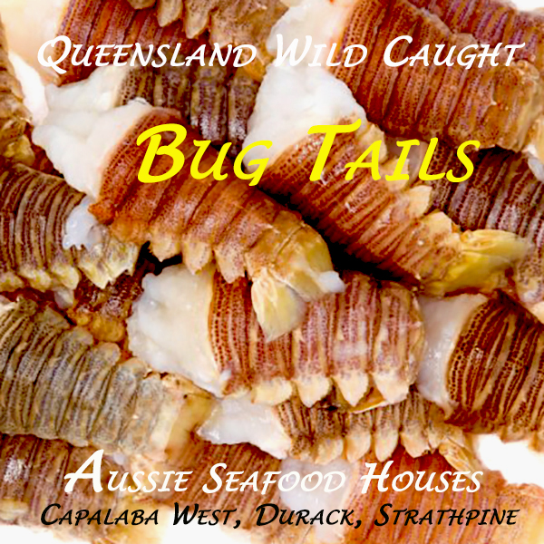 Bug Tails 4 for $14.99 - Aussie Seafood House